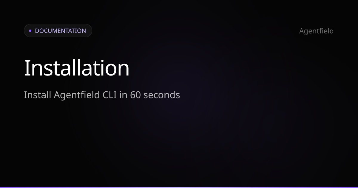 Installation | Agentfield